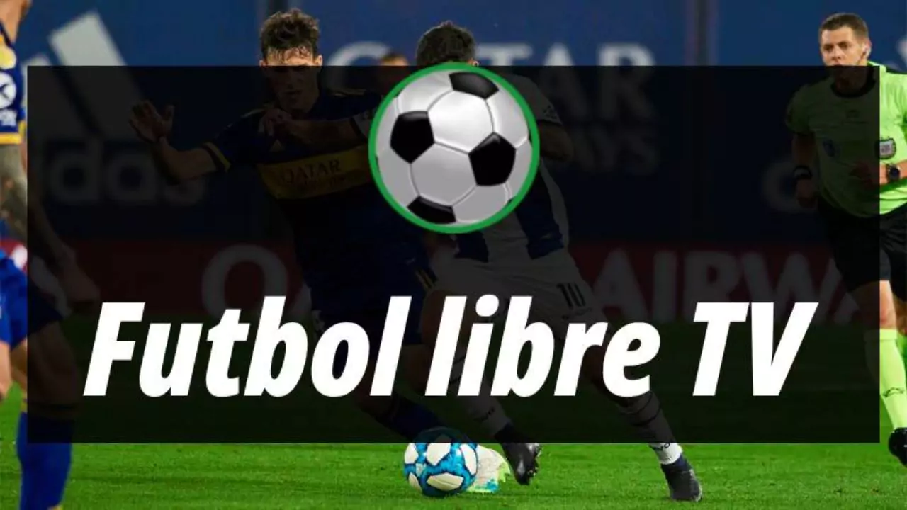 Futbol Libre TV: Tu puerta de entrada al fútbol en streaming gratuito